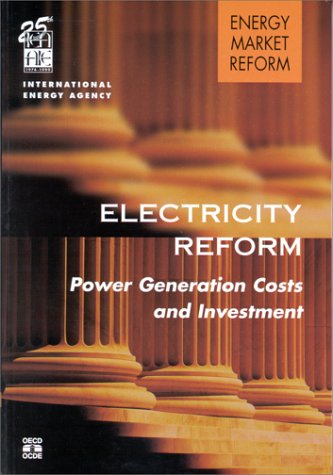 Buy Energy Market Reform Electricity Reform: Power Generation Costs and ...