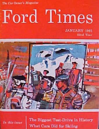 Ford Times - January 1961: Ford Motor Company, V Douglas Snow, F ...