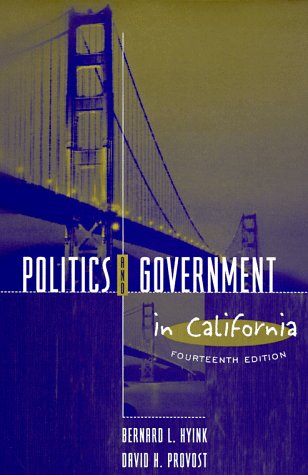 Politics and Government in California (14th Edition): Bernard L ...