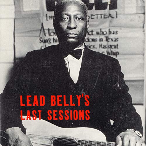 Amazon.co.jp: Lead Belly's Last Sessions : LEADBELLY: デジタルミュージック