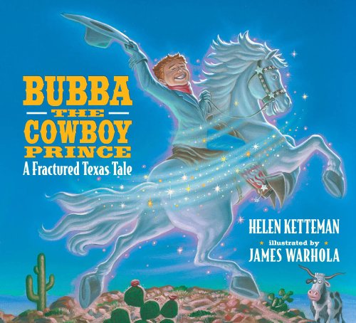 Bubba, The Cowboy Prince: Ketteman, Helen, Warhola, James ...