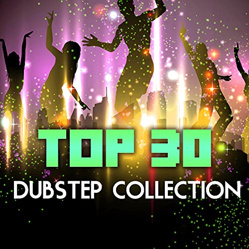 Amazon.com: Top 30 Dubstep Collection - Club Music : dubstep & Dubstep ...