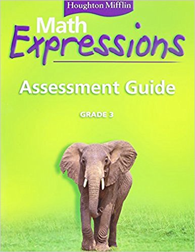 Math Expressions: Assessment Guide, Grade 3: Houghton Mifflin ...