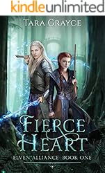 Amazon.com: Fierce Heart (Elven Alliance Book 1) eBook : Grayce, Tara: Kindle Store