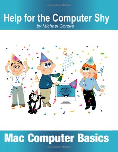 Mac Computer Basics: Gorzka, Michael: 9781434820495: Amazon.com: Books