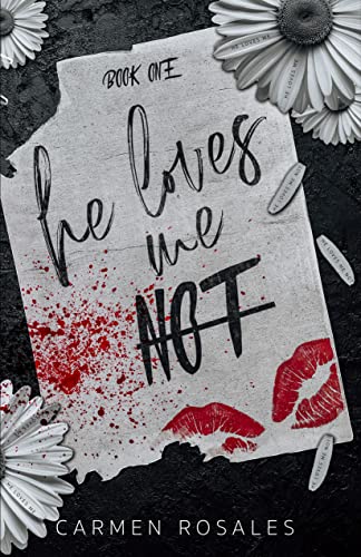 He Loves Me Not (Book One) : A Dark High School Romance (He Loves Me ...