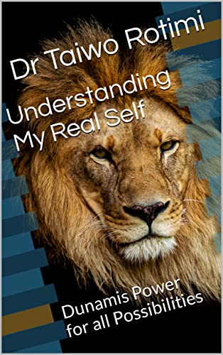 Understanding My Real Self: Dunamis Power for all Possibilities ...