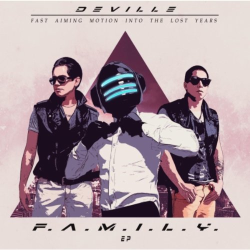 Play F.A.M.I.L.Y. by Deville on Amazon Music
