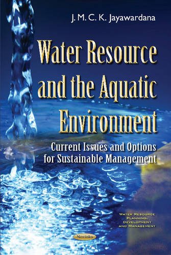 Water Resource and the Aquatic Environment: Current Issues and Options ...