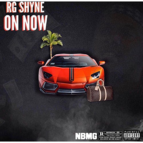 On Now [Explicit] by Rg Shyne on Amazon Music - Amazon.com