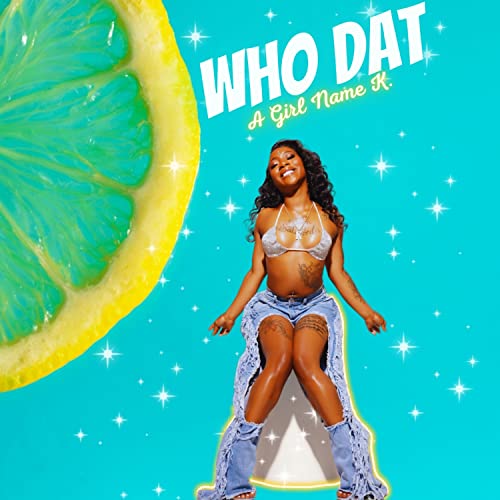 amazon-music-unlimited-a-girl-name-k-who-dat
