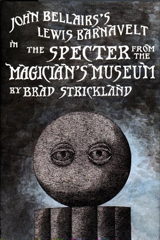 The Spector from the Magician's Museum (Lewis Barnavelt): Strickland ...