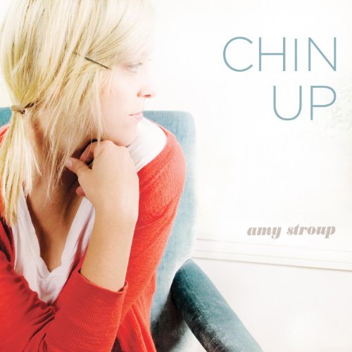 Amazon.com: Chin Up : Amy Stroup: Digital Music