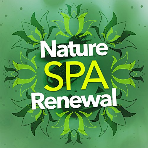 Play Nature Spa Renewal by Nature Spa Meditation Music on Amazon Music