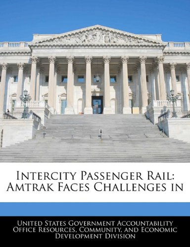 Amazon.co.jp: Intercity Passenger Rail: Amtrak Faces Challenges in : 本