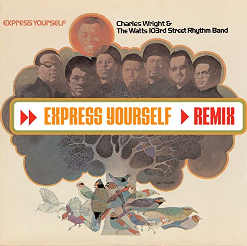 Play Express Yourself by Charles Wright & The Watts 103rd. Street ...