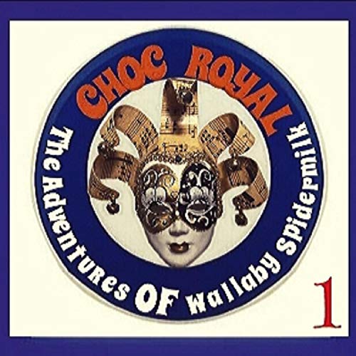 Amazon.com: The Adventures of Wallaby Spidermilk, Pt. 1 : Choc Royal ...