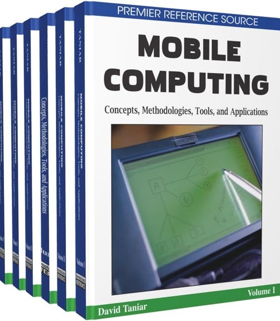 Mobile Computing: Concepts, Methodologies, Tools, and Applications ...