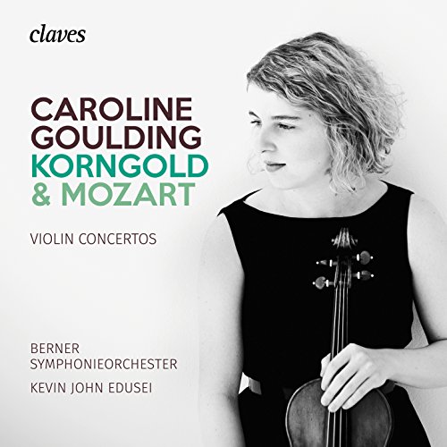 Korngold & Mozart: Violin Concertos von Caroline Goulding, Berner ...