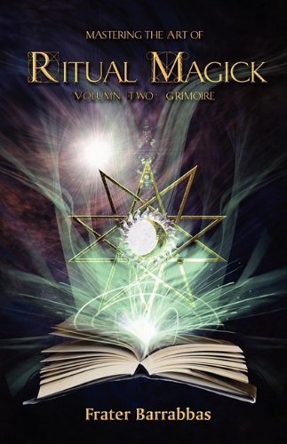 Amazon.com: Mastering the Art of Ritual Magic Volume 2: Grimoire ...