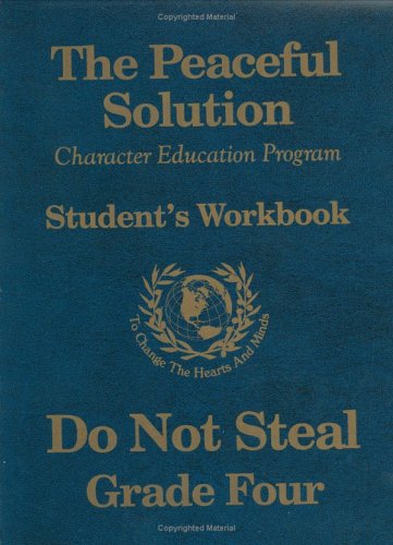 The Peaceful Solution Character Education Program Student's Workbook ...