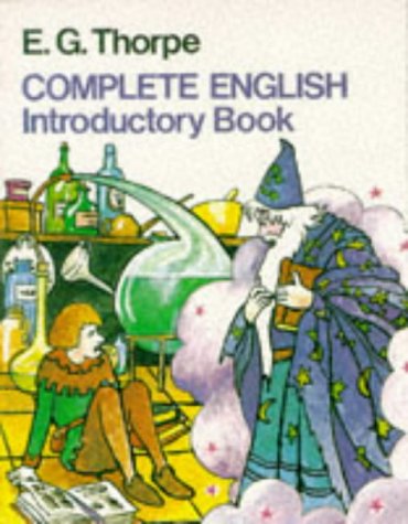 Complete English: Introductory Book: Eustace George Thorpe ...