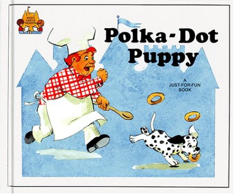 Amazon.com: Polka-Dot Puppy (Magic Castle Readers Language Arts ...