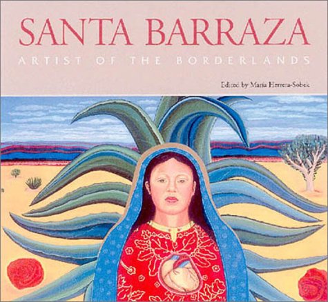 Buy Santa Barraza, Artist of the Borderlands: 5 (Rio Grande/Rio Bravo ...