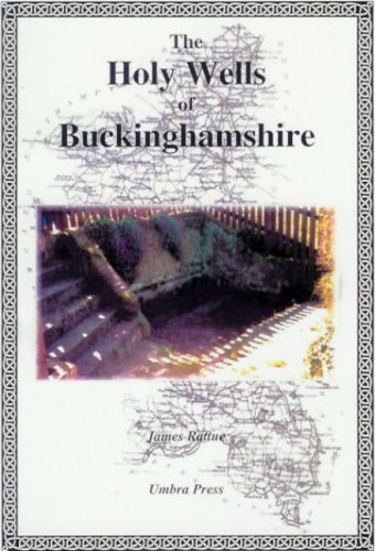 The Holy Wells of Buckinghamshire: Amazon.co.uk: Rattue, James ...