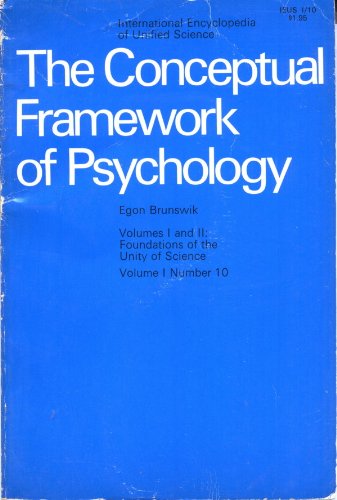 The Conceptual Framework of Psychology, Volumes I and II: Foundations ...