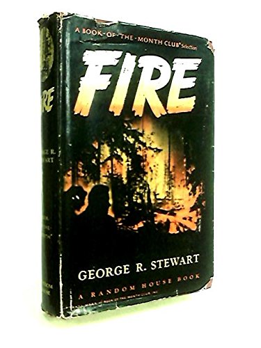 Fire,: A novel: Stewart, George Rippey: 9781299763371: Amazon.com: Books