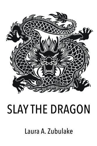 Slay the Dragon: Zubulake, Laura A.: 9780985064037: Amazon.com: Books
