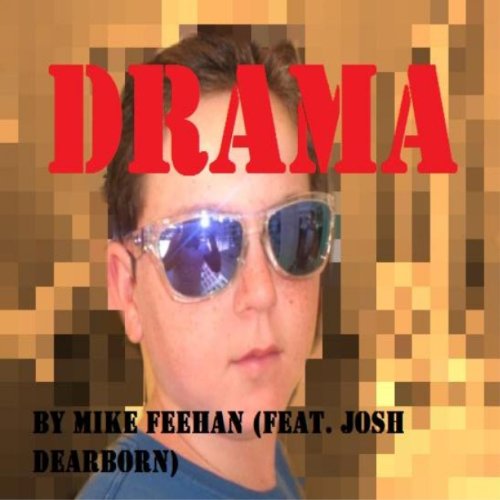 Amazon.com: Drama-Single : Mike Feehan (Feat. Josh Dearborn): Digital Music
