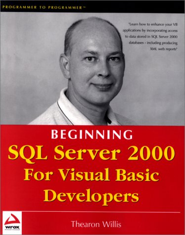 Beginning SQL Server 2000 for Visual Basic Developers: Willis, Thearon: Amazon.com: Books