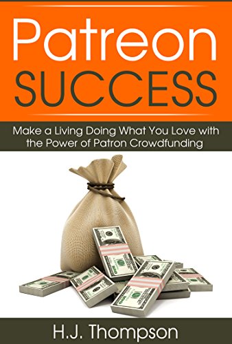 Amazon.com: Patreon Success: Make a Living Doing What You Love with the ...