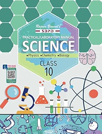 Science class 10 Practical/Laboratory Manual Prescribed by CBSE/NCERT ...