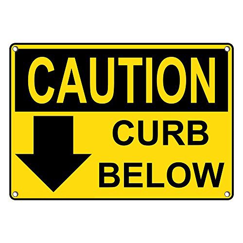 Weatherproof Plastic OSHA Caution Curb Below [Down Arrow] Sign with ...