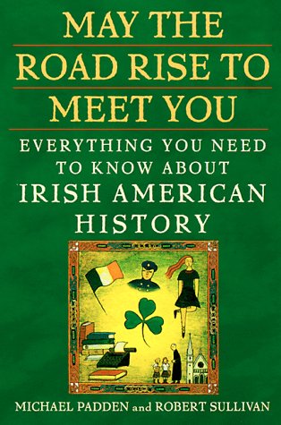 May the Road Rise to Meet You: Everything You Need to Know About Irish ...