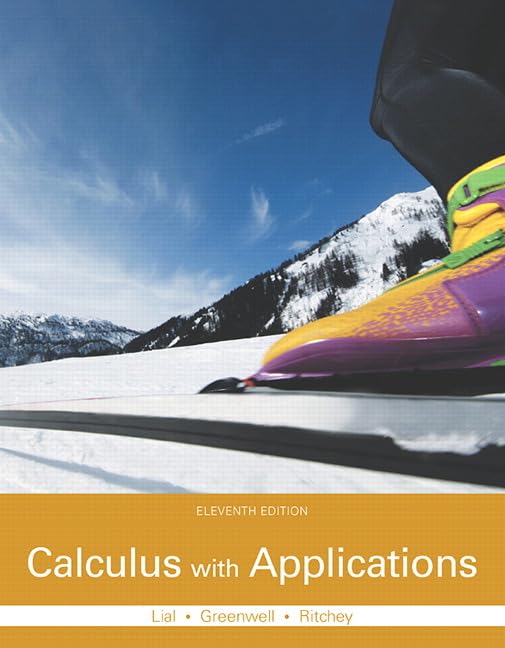 Calculus with Applications: Lial, Margaret, Greenwell, Raymond, Ritchey ...