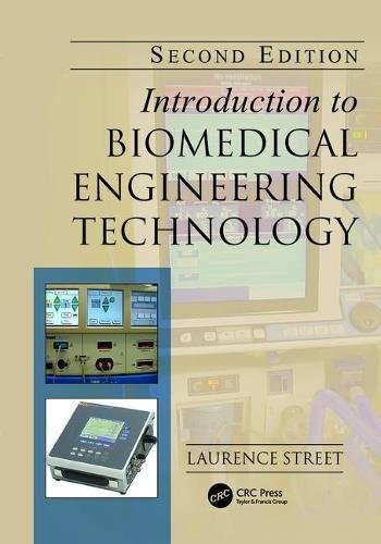 Introduction to Biomedical Engineering Technology, Second Edition ...