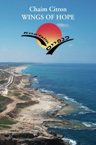 Wings of Hope: Kna'faim: Citron, Mr Chaim: 9781542400473: Amazon.com: Books