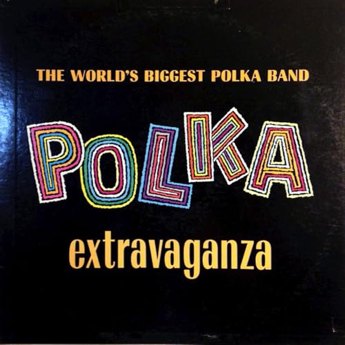 Spiele Polka Extravaganza von The World's Biggest Polka Band auf Amazon ...