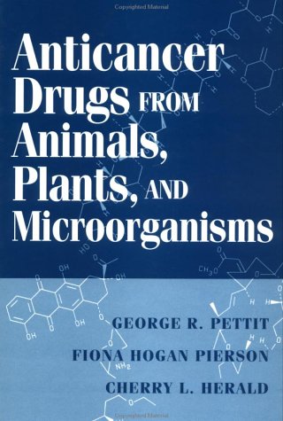 Anticancer Drugs from Animals, Plants, and Microorganisms ...