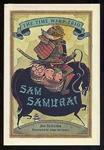 9780670899159: Sam Samurai (The Time Warp Trio) | BookScouter.com