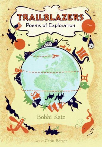 Trailblazers: Poems of Exploration: Katz, Bobbi, Berger, Carin: Amazon ...