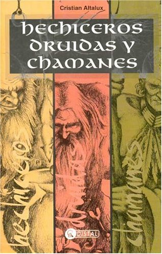 Hechiceros, druidas y chamanes/ Sorcerers, Druids and Shamans (Spanish ...