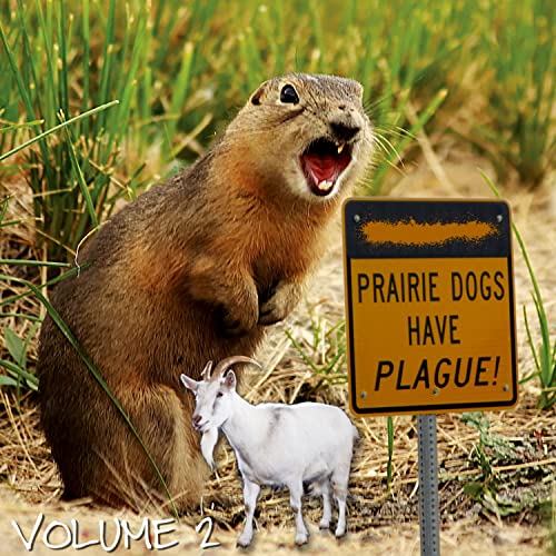 Amazon.com: Prairie Dogs Have Plague! Volume 2 : Nathaniel Roland ...