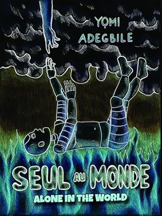 Amazon.com: Seul au monde: Alone in the World eBook : Adegbile, Yọmi ...
