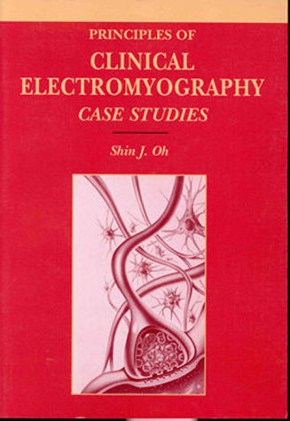 Principles of Clinical Electromyography: Case Studies: 9780683181067: Medicine & Health Science ...