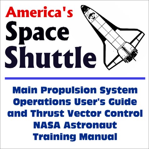 Buy America's Space Shuttle: Main Propulsion System Operations User's ...